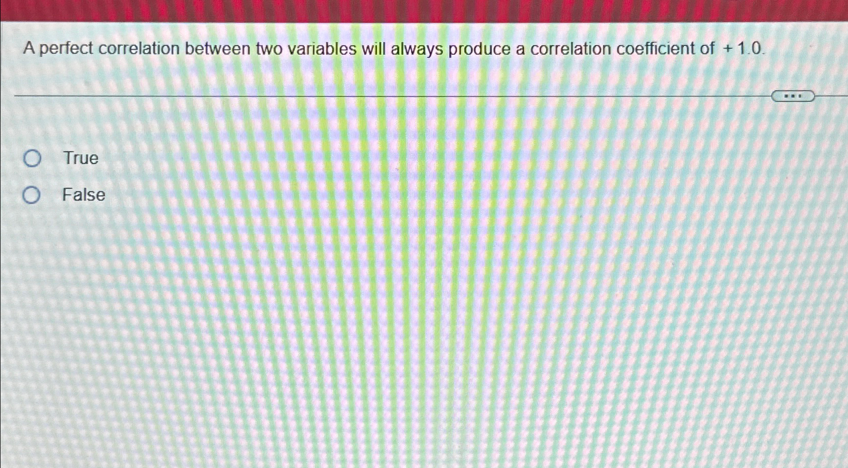 Solved A perfect correlation between two variables will | Chegg.com