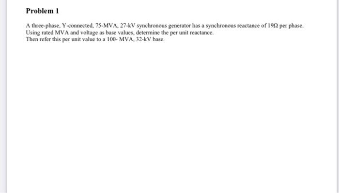 Solved A three-phase, Y-connected, 75-MVA, 27-kV synchronous | Chegg.com