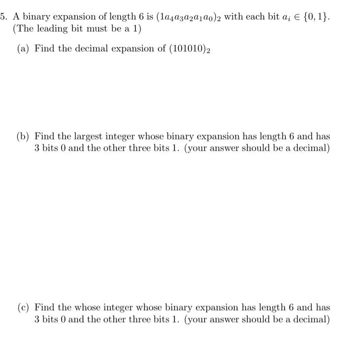 Solved A binary expansion of length 6 is (1a4a3a2a1a0)2 with | Chegg.com