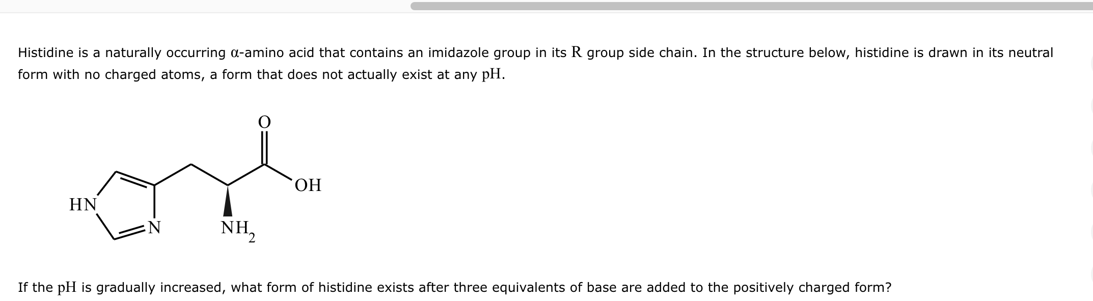 Solved Histidine is a naturally occurring α-amino acid that | Chegg.com
