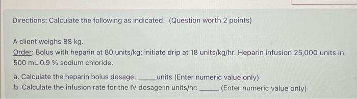 Solved Directions: Calculate the following as indicated. | Chegg.com