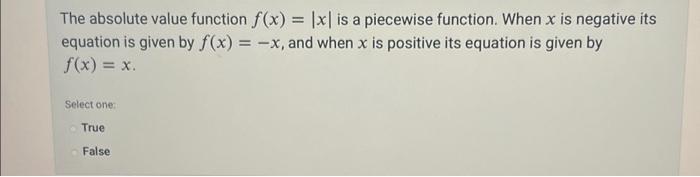Solved The absolute value function f(x) = |x| is a piecewise | Chegg.com