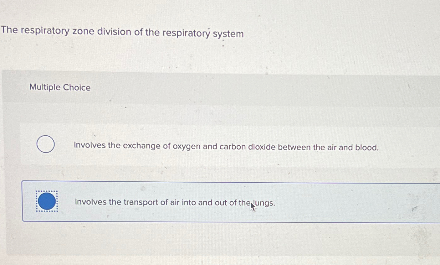 Solved The respiratory zone division of the respiratory | Chegg.com
