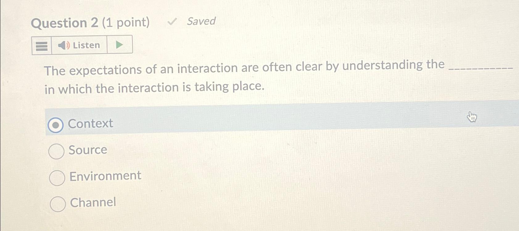 Solved Question 2 (1 ﻿point) ﻿SavedThe expectations of an | Chegg.com