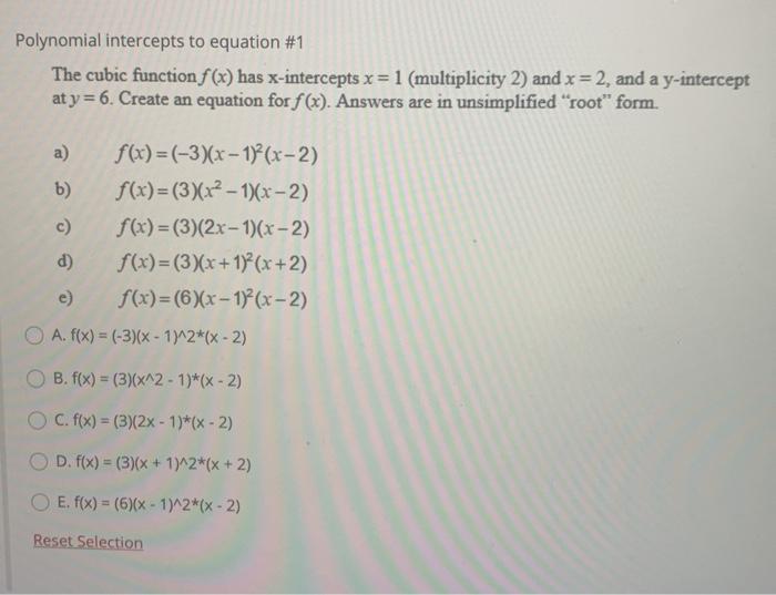 Solved Polynomial intercepts to equation #1 The cubic | Chegg.com