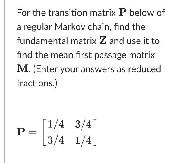 Solved For the transition matrix P below of a regular Markov | Chegg.com