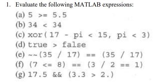 Solved 1. Evaluate the following MATLAB expressions: (a) 5 | Chegg.com