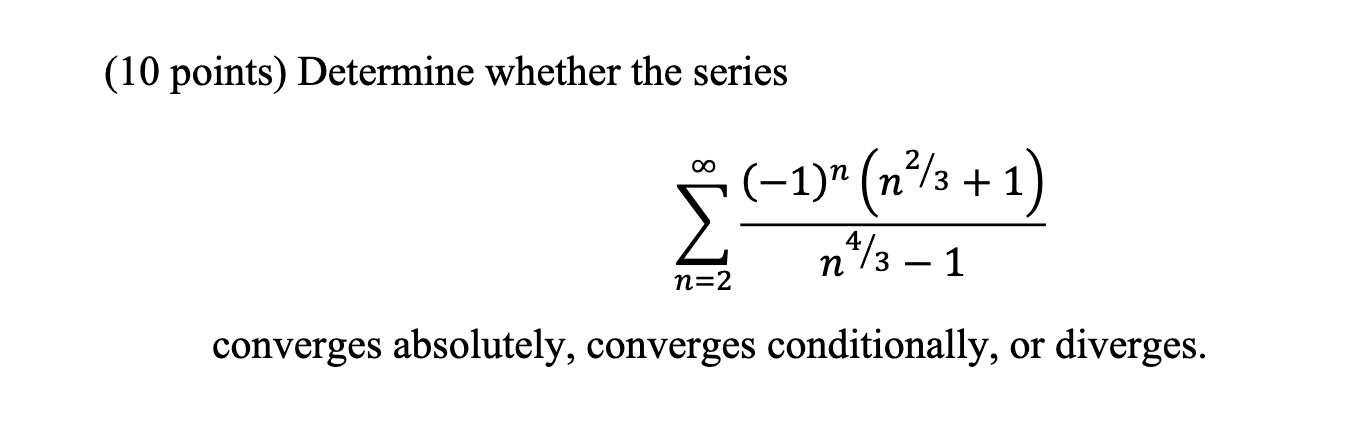 Solved (10 ﻿points) ﻿Determine whether the | Chegg.com
