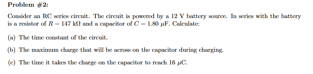 Problem #2:Consider an RC ﻿series circuit. The | Chegg.com