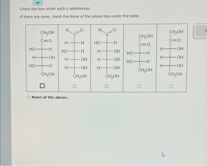 Solved Check the box under each L-aldohexose. If there are | Chegg.com