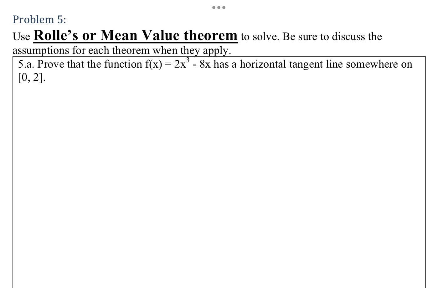 Solved Problem 5:Use Rolle's or Mean Value theorem to solve. | Chegg.com