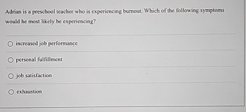 Solved Adrian is a preschool teacher who is experiencing | Chegg.com