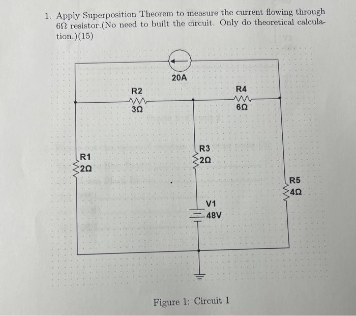 Solved 1. Apply Superposition Theorem to measure the current | Chegg.com