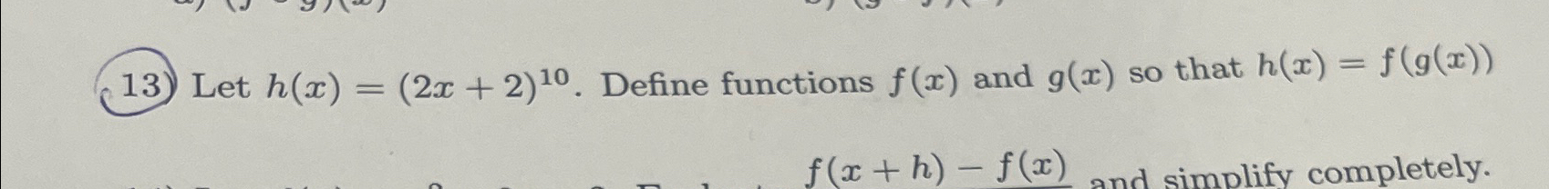Solved Let h(x)=(2x+2)10. ﻿Define functions f(x) ﻿and g(x) | Chegg.com
