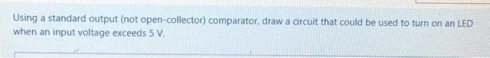 Solved Using a standard output (not open-collector) | Chegg.com