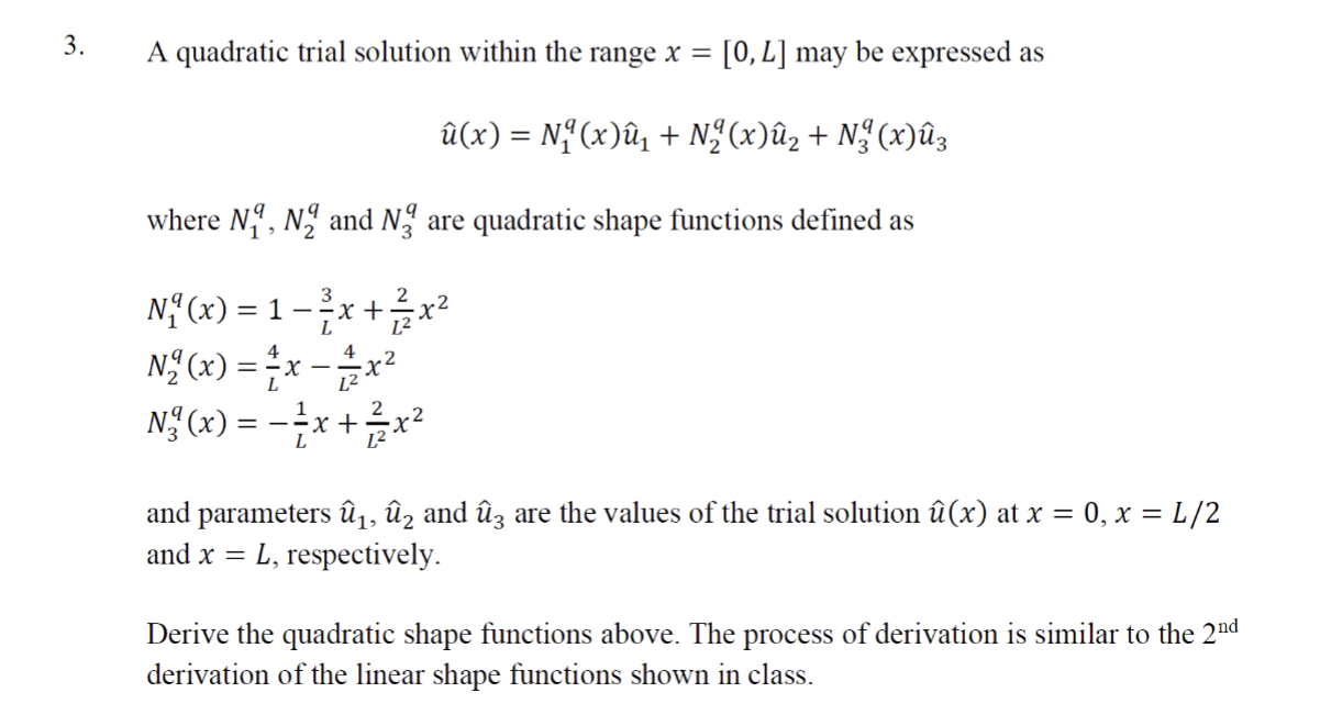 Solved A quadratic trial solution within the range x=[0,L] | Chegg.com