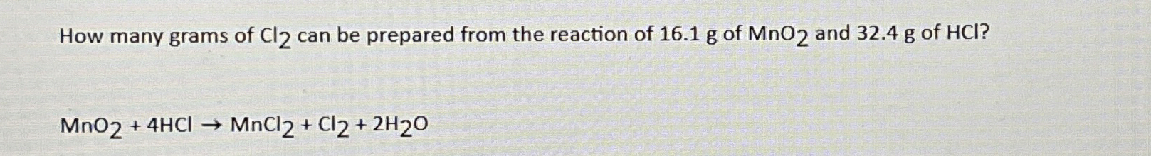 Solved How many grams of Cl2 ﻿can be prepared from the | Chegg.com