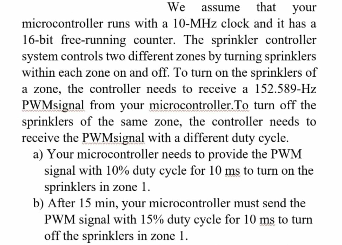 Solved We assume that your microcontroller runs with a | Chegg.com