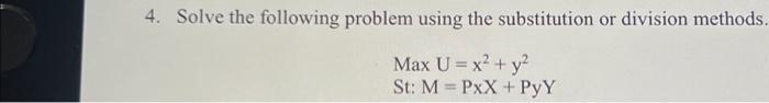Solved 4. Solve the following problem using the substitution | Chegg.com