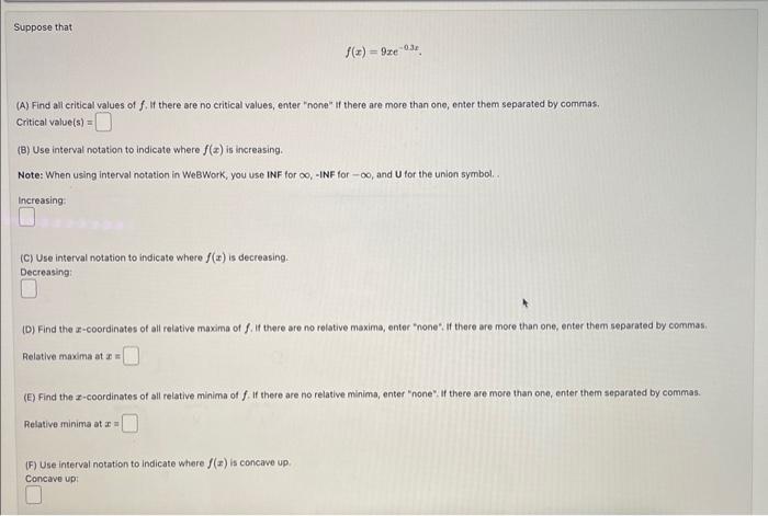 Solved Suppose that f(x)=9xe−03x (A) Find all critical | Chegg.com