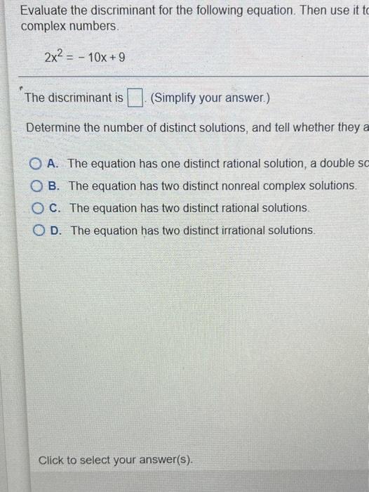 Solved Evaluate the discriminant for the following equation. | Chegg.com