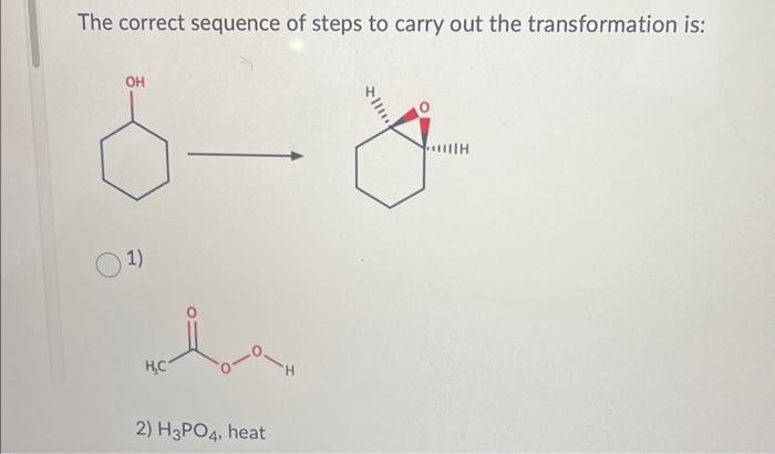 Solved The correct sequence of steps to carry out the | Chegg.com