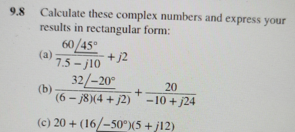 Solved 9.8 ﻿Calculate these complex numbers and express your | Chegg.com