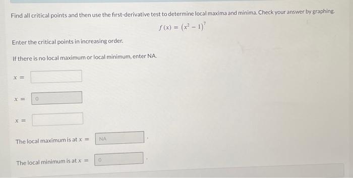 Solved Find all critical points and then use the | Chegg.com