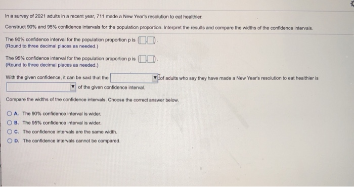 Solved In a survey of 2021 adults in a recent year, 711 made | Chegg.com