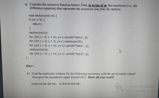 Solved a) Consider the recursive function below. Find, in | Chegg.com