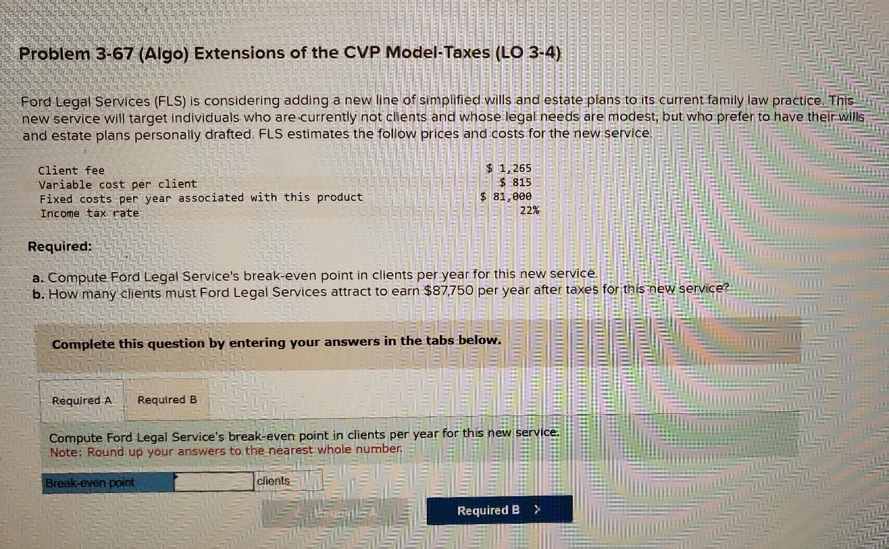 Solved Problem 3-67 (Algo) Extensions of the CVP Model-Taxes | Chegg.com