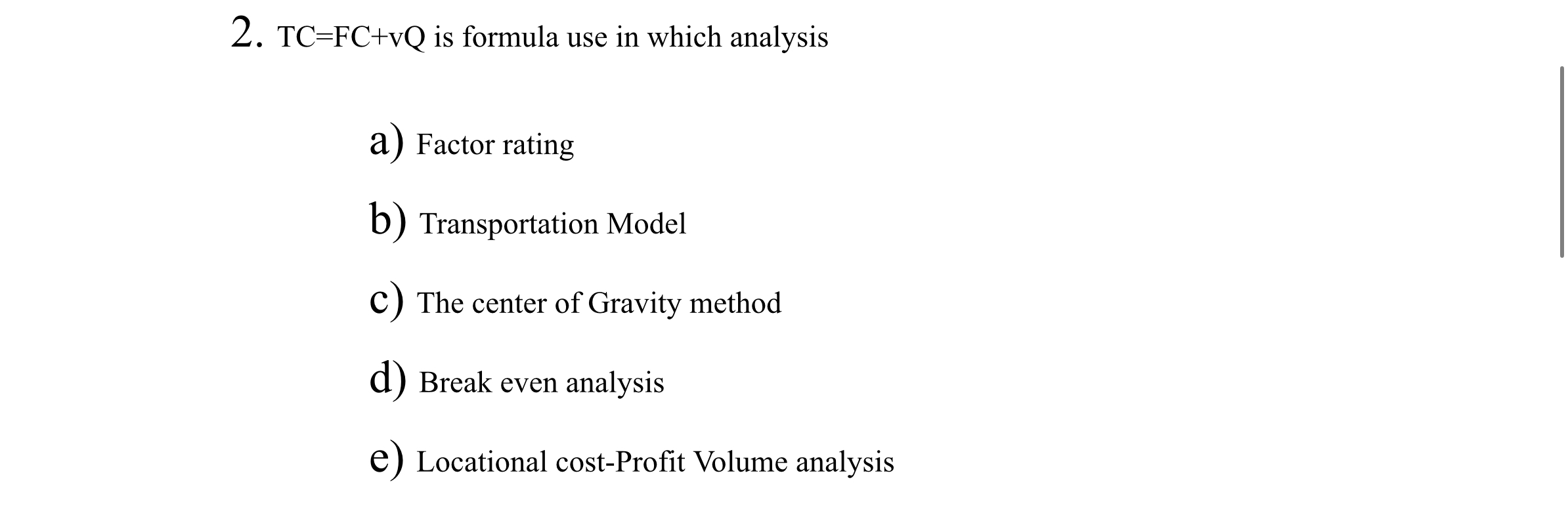 Solved TC=FC+vQ ﻿is formula use in which analysisa) ﻿Factor | Chegg.com