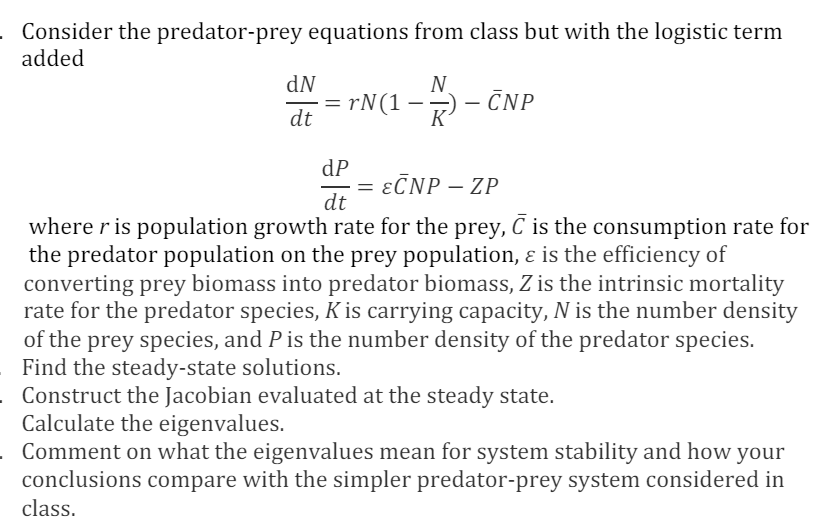 Solved Consider the predator-prey equations from class but | Chegg.com
