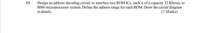 Solved Design an address decoding circuit, to interface two | Chegg.com