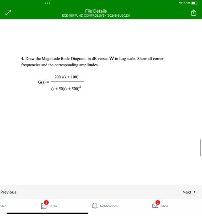 Solved 4. Draw the Magnitude Bode-Diagram, in \\( | Chegg.com