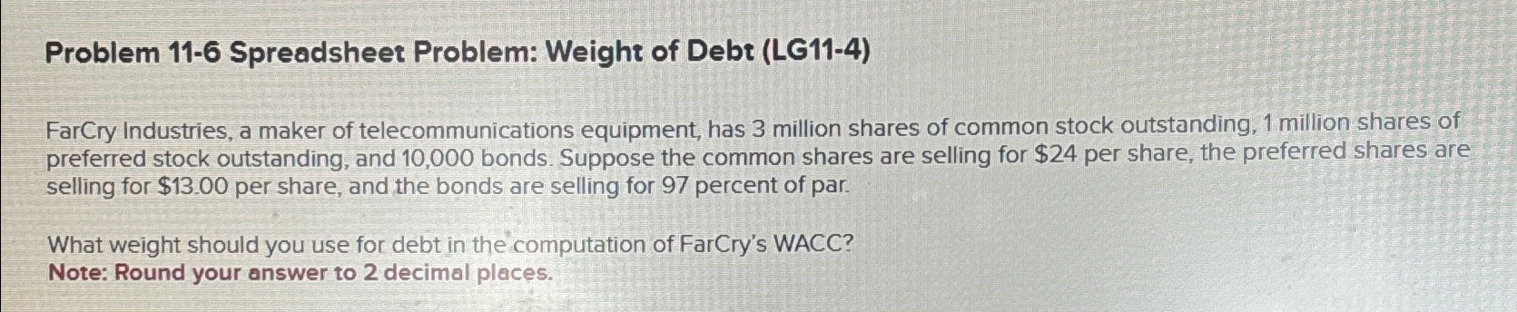 Solved Problem 11-6 ﻿Spreadsheet Problem: Weight of Debt | Chegg.com