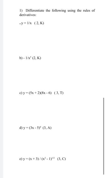 Solved 1) Differentiate the following using the rules of | Chegg.com