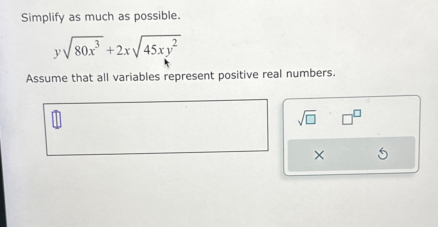 Solved Simplify as much as possible.y80x32+2x45xy22Assume | Chegg.com