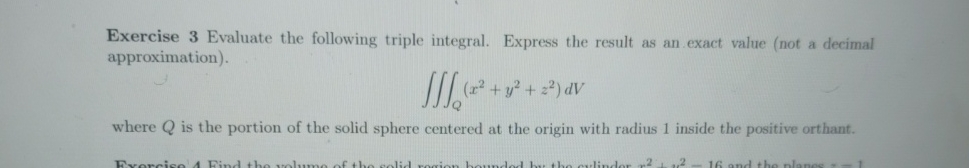 Solved Exercise 3 ﻿Evaluate the following triple integral. | Chegg.com