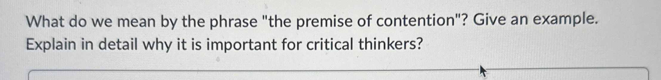 Solved What do we mean by the phrase "the premise of | Chegg.com