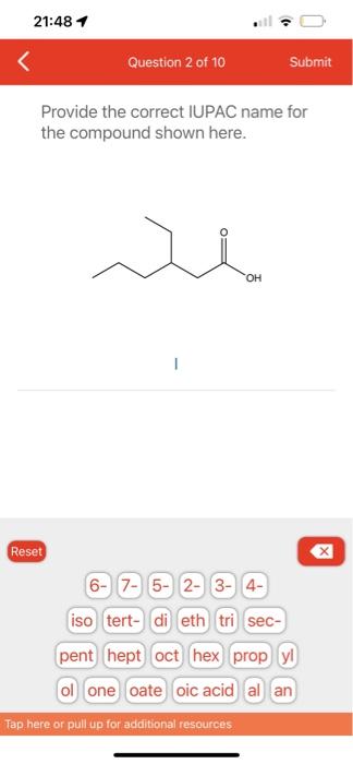 [Solved]: Provide the correct IUPAC name for the compound s