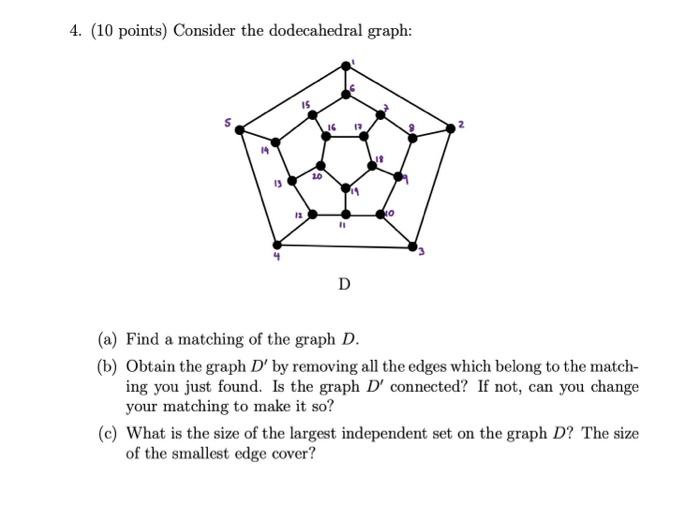 4. (10 points) Consider the dodecahedral graph: (a) | Chegg.com