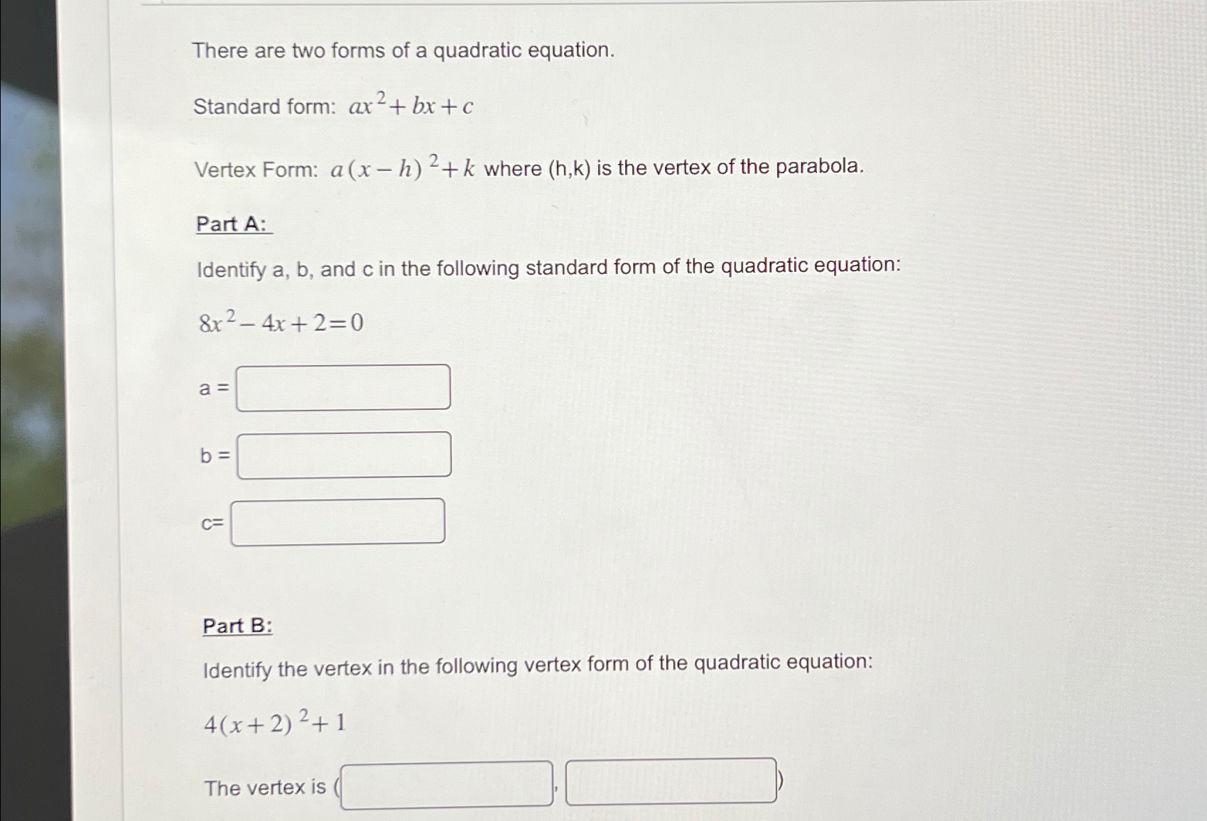 Solved There are two forms of a quadratic equation.Standard | Chegg.com