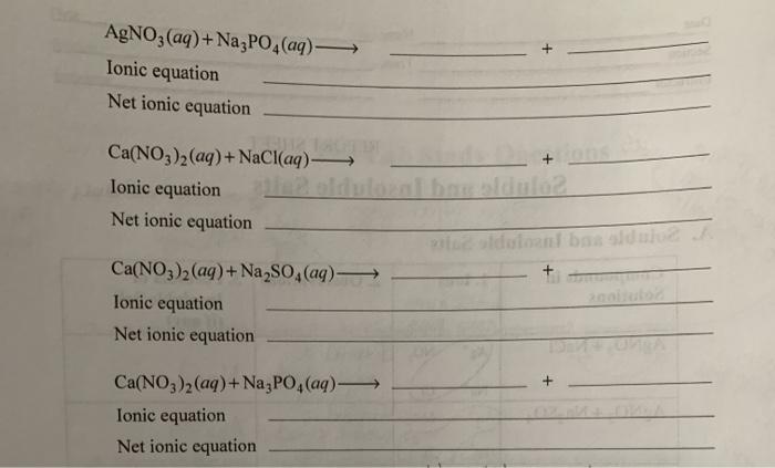 Solved AgNO3(aq) + Na3PO4 (aq) — Ionic equation Net ionic | Chegg.com