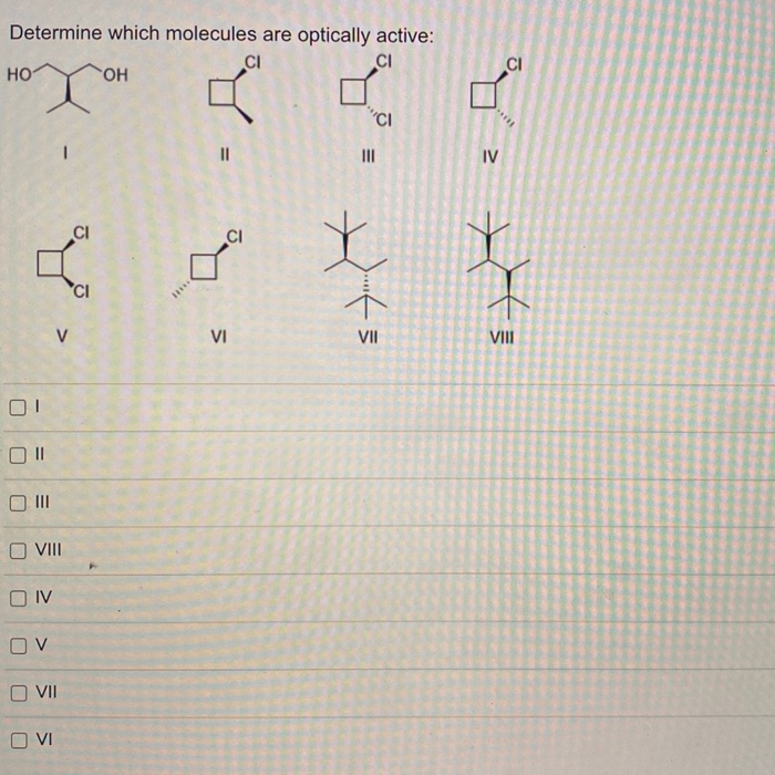 Solved Determine which molecules are optically active: CI CI | Chegg.com