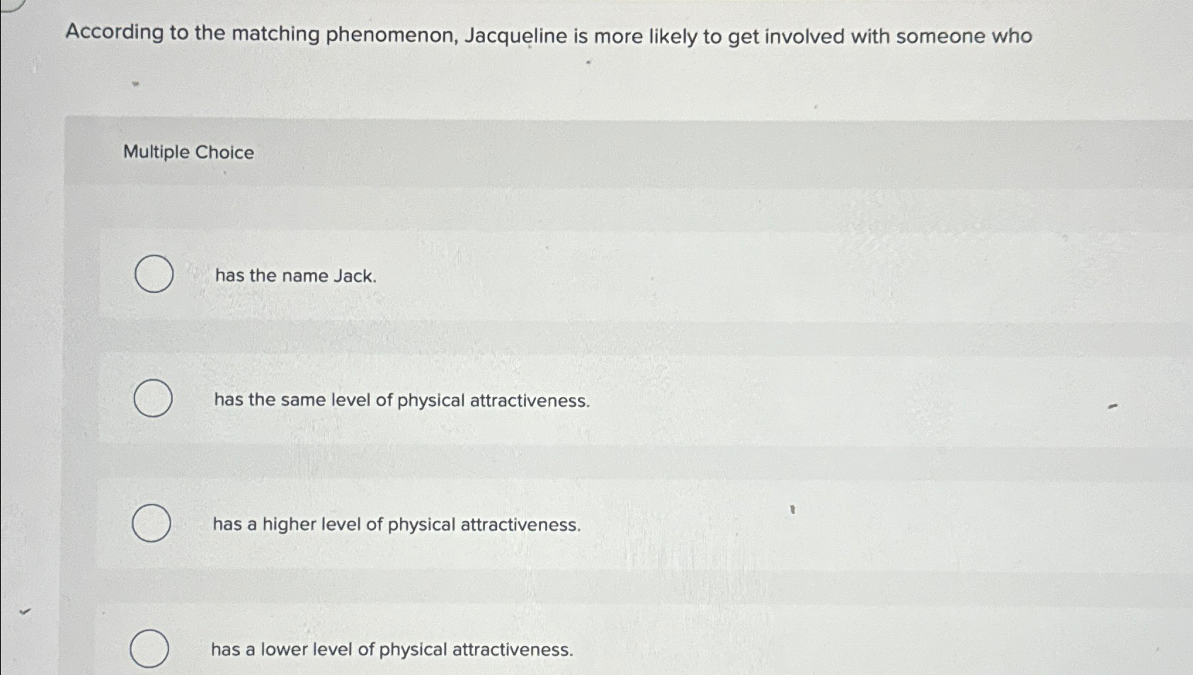 Solved According to the matching phenomenon, Jacqueline is | Chegg.com