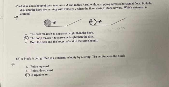 Solved 65) A disk and a boop of the same mass M and radius R | Chegg.com