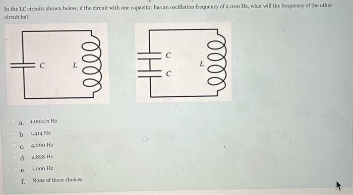Solved In the LC circuits shown below, if the circuit with | Chegg.com