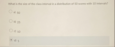 Solved What is the size of the class interval in a | Chegg.com