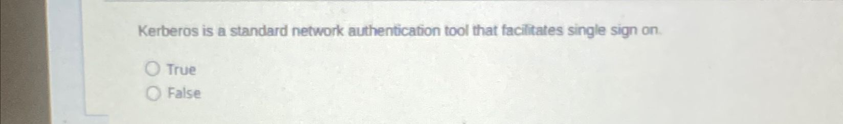 Solved Kerberos is a standard network authentication tool | Chegg.com